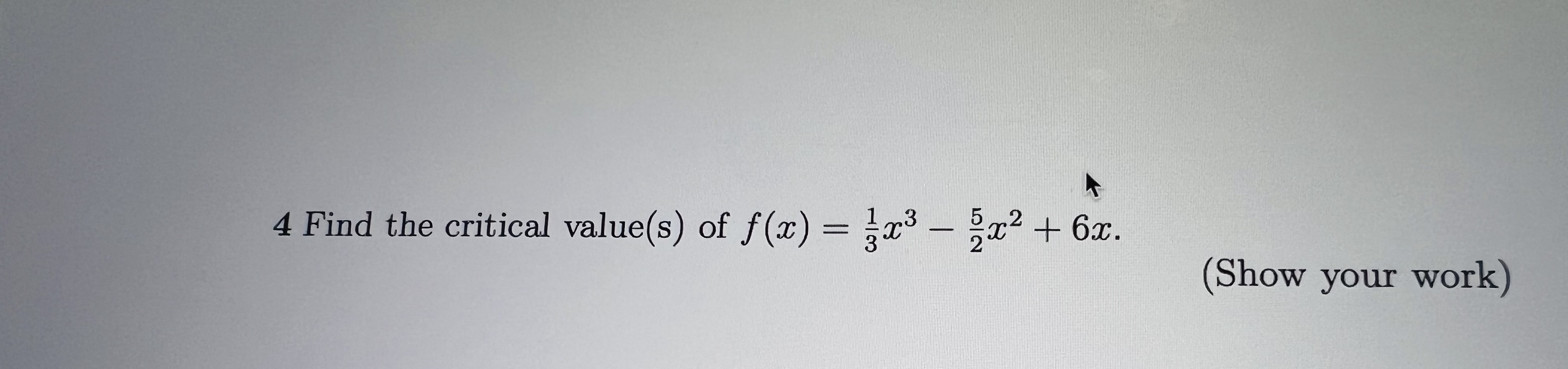 Solved f(x)=31x3−25x2+6x (Show your work) | Chegg.com