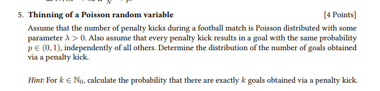 Solved 5. Thinning of a Poisson random variable [4 Points] | Chegg.com