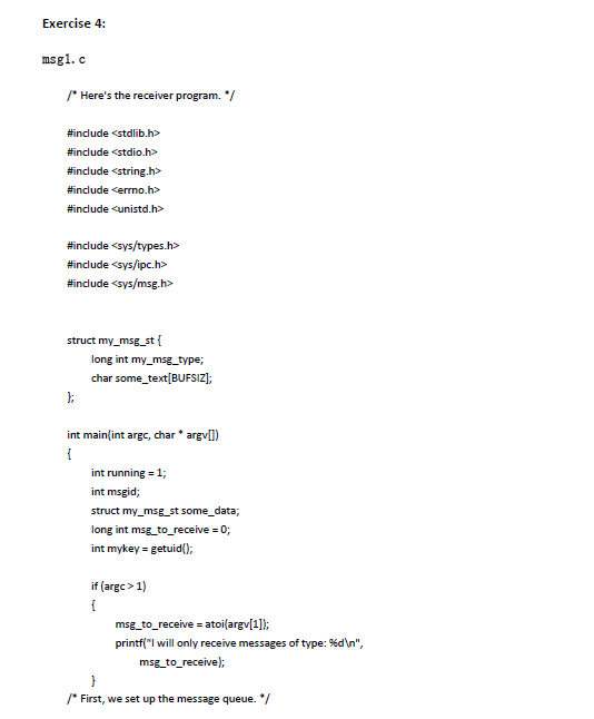 Exercise 4: msgl. c /* Here's the receiver program. | Chegg.com