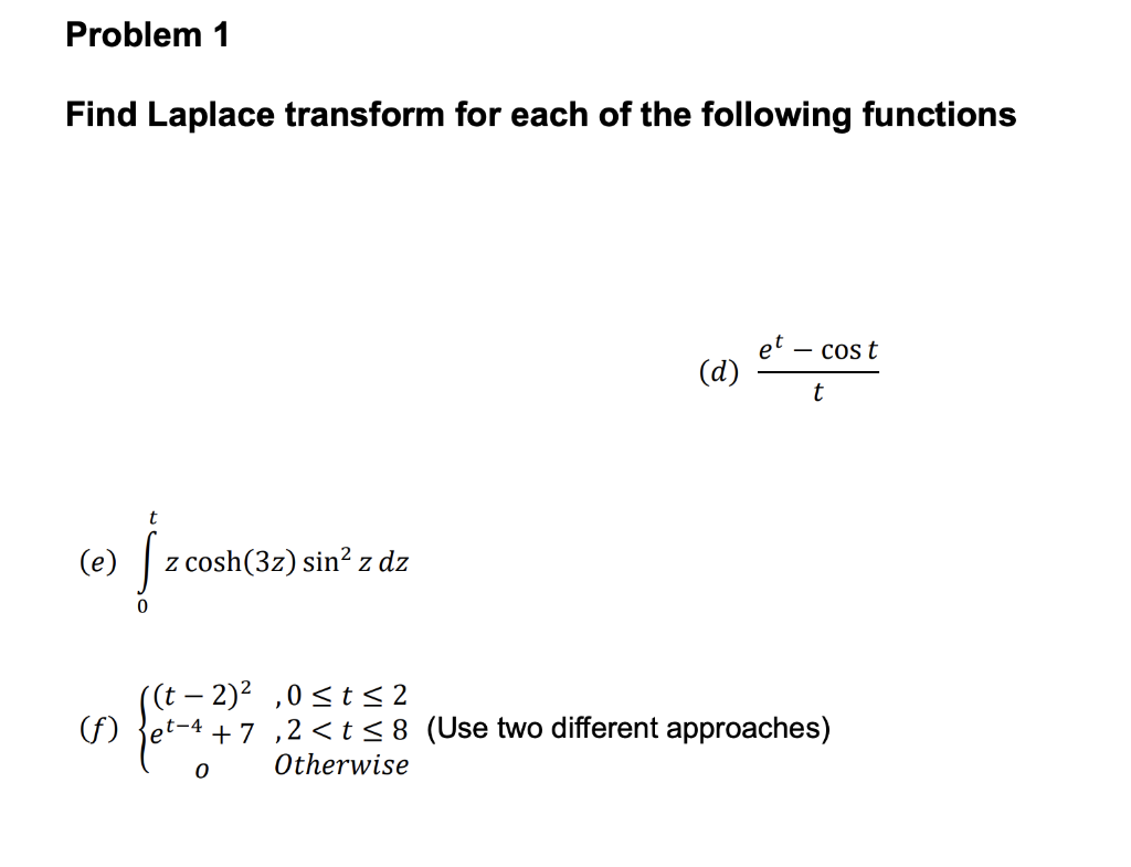 Solved Problem 1 Find Laplace transform for each of the | Chegg.com