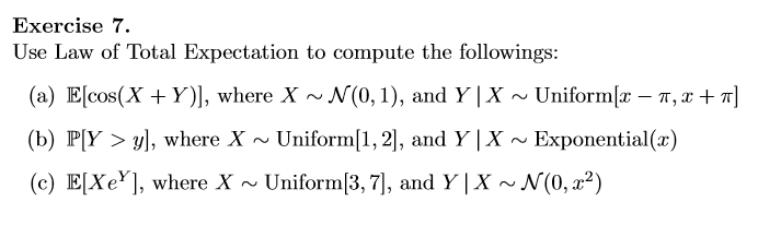 Solved Exercise 7. Use Law of Total Expectation to compute | Chegg.com