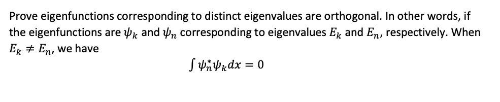 Solved Prove eigenfunctions corresponding to distinct | Chegg.com