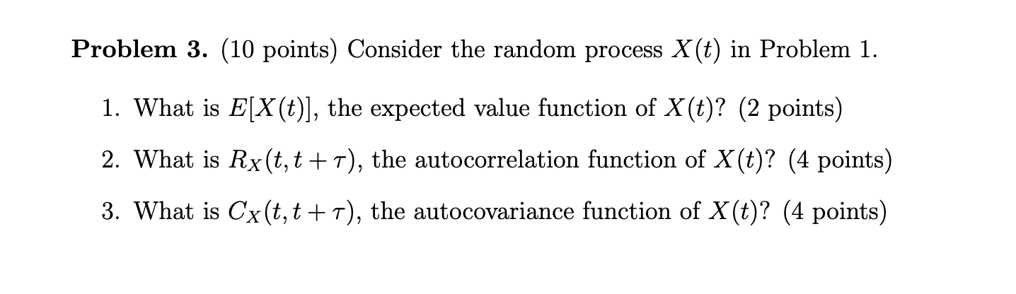 Problem 3. (10 points) Consider the random process | Chegg.com