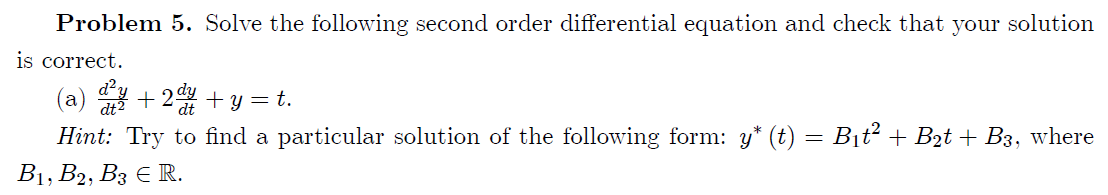 Solved Problem 5. Solve the following second order | Chegg.com