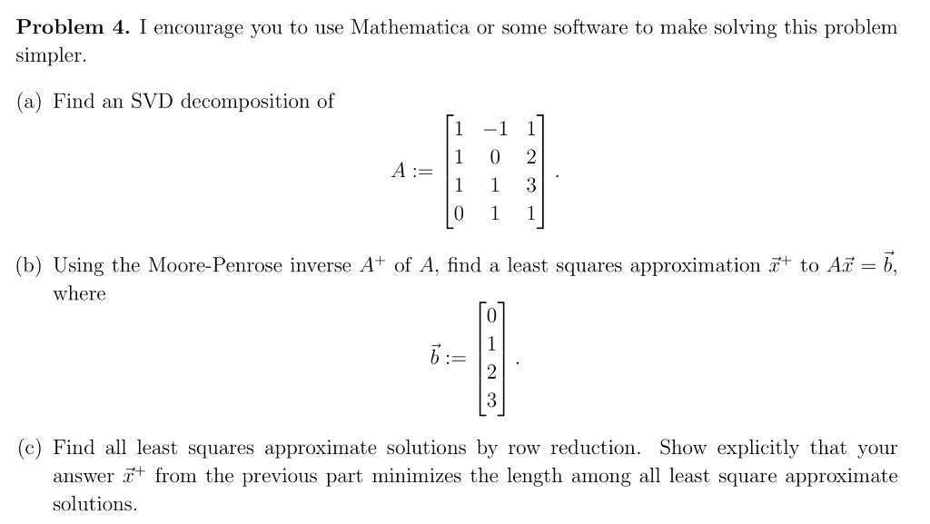 Problem 4. I encourage you to use Mathematica or some | Chegg.com