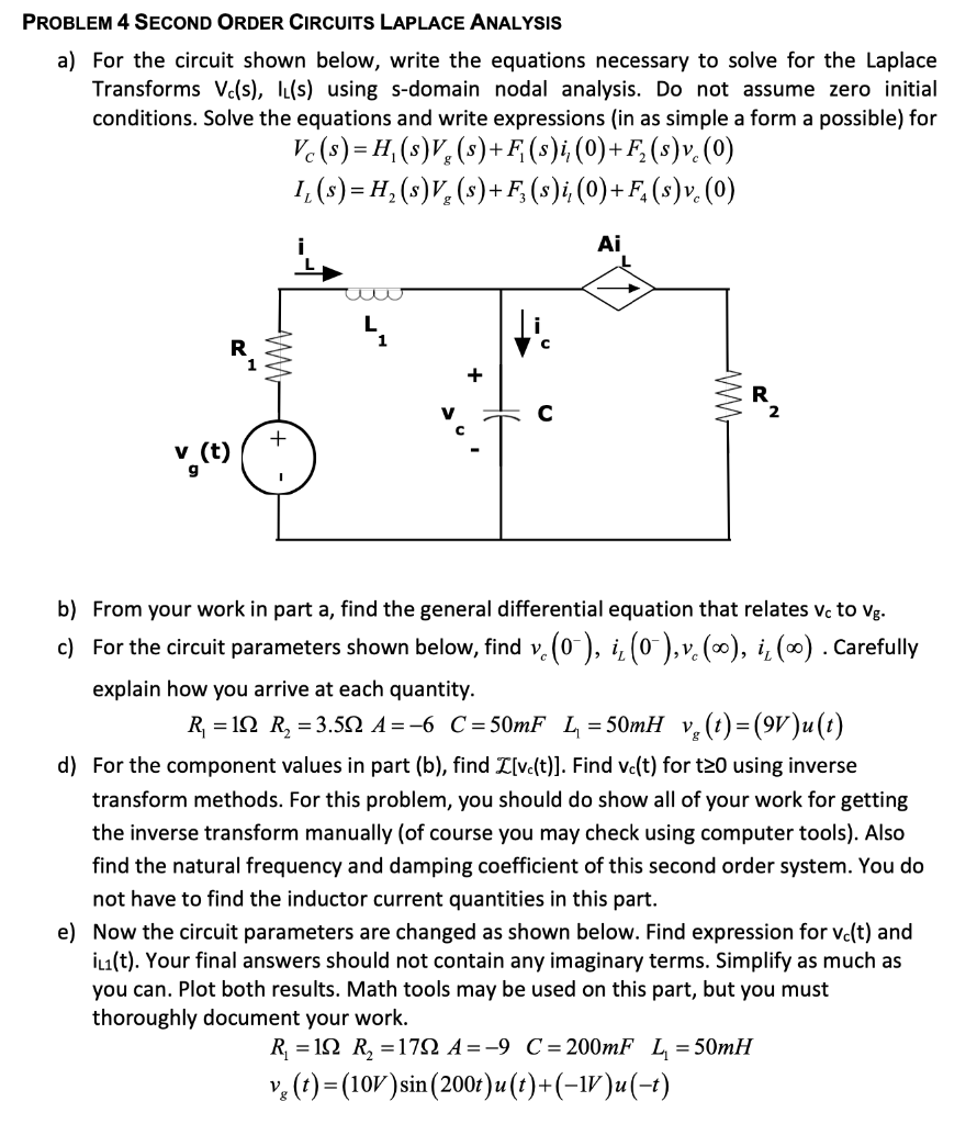 Solved PROBLEM 4 SECOND ORDER CIRCUITS LAPLACE ANALYSIS a) | Chegg.com