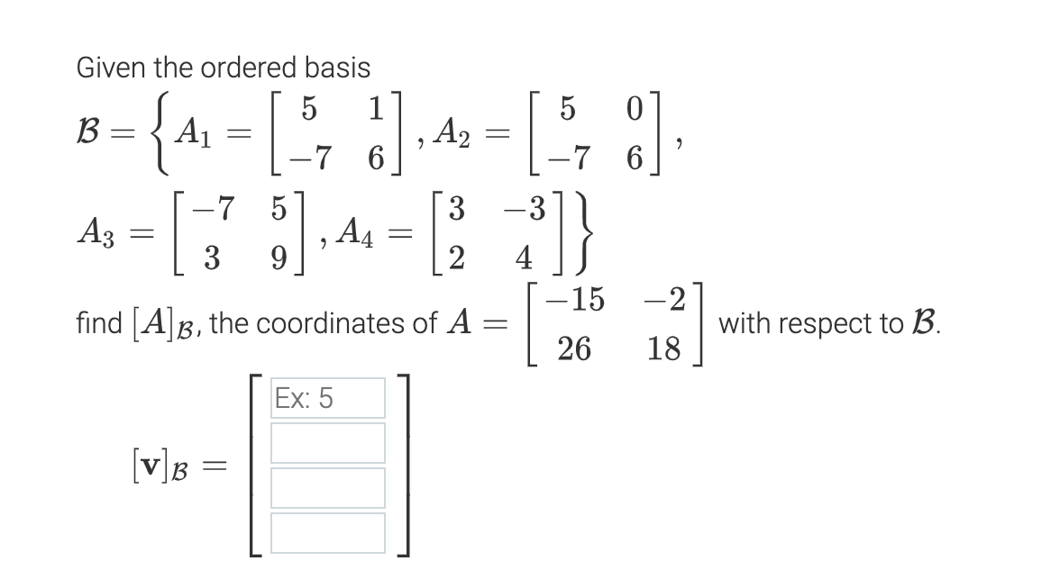 Solved Given the ordered basis | Chegg.com