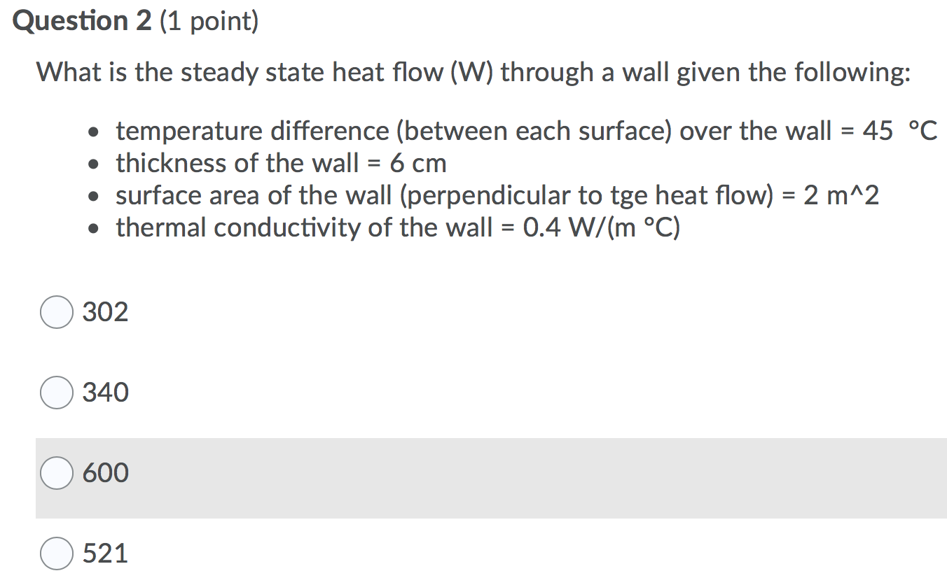 Solved Question 2 (1 point) What is the steady state heat | Chegg.com