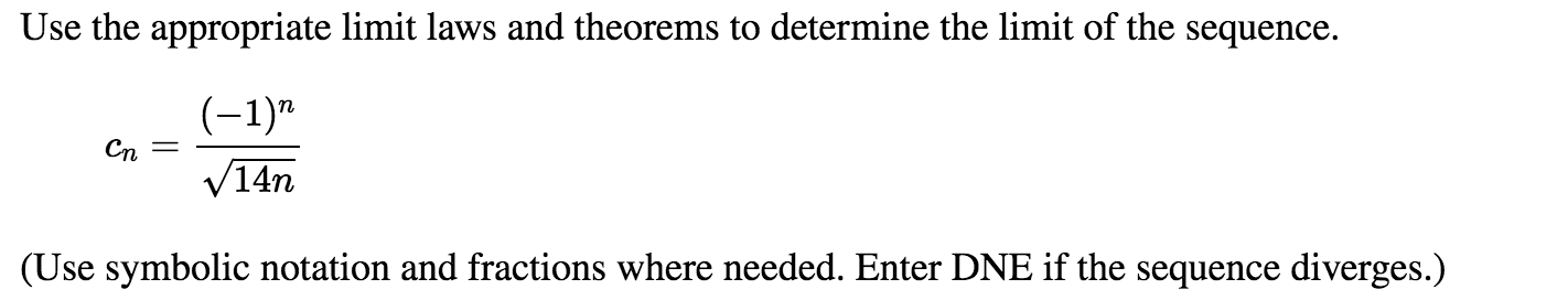 Solved Use the appropriate limit laws and theorems to | Chegg.com