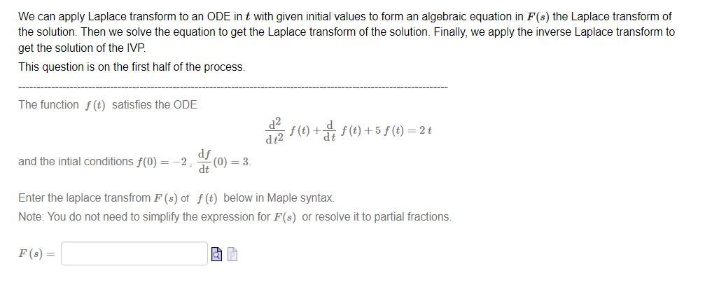 Solved We Can Apply Laplace Transform To An Ode In T With 