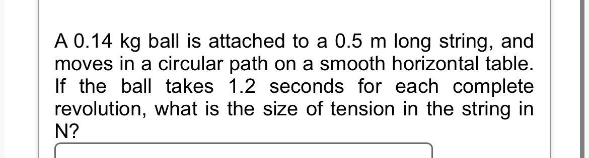Solved A 0.14kg ﻿ball is attached to a 0.5m ﻿long string, | Chegg.com