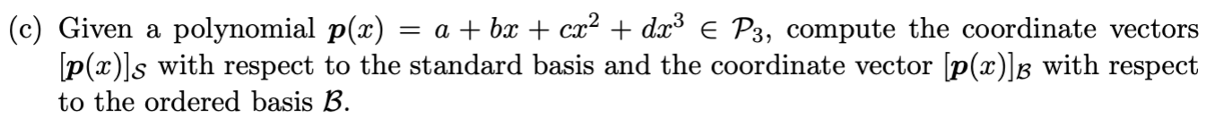 Solved Given a polynomial p(x) = a + bx + cx2 + dx3 ∈ P3, | Chegg.com