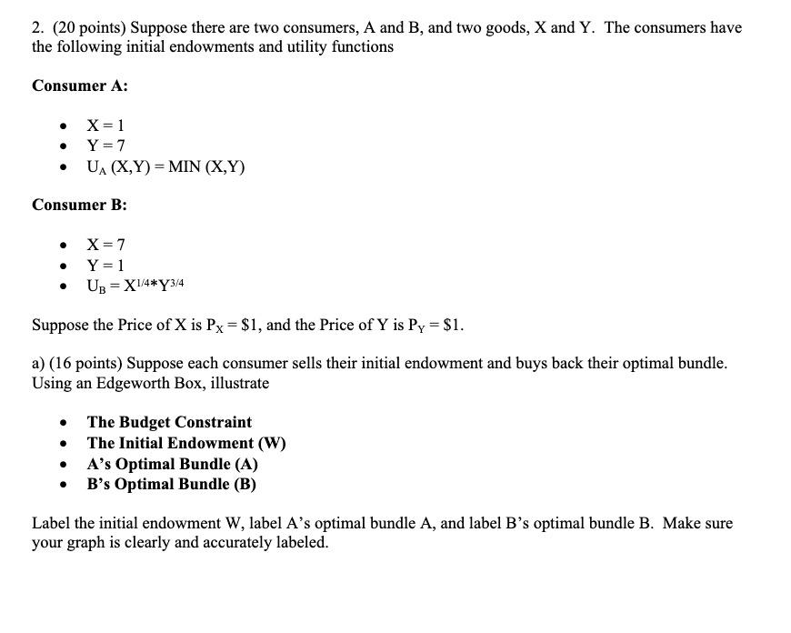 Solved 2. (20 points) Suppose there are two consumers, A and | Chegg.com