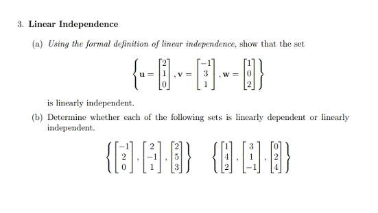 Solved 3. Linear Independence (a) Using the formal | Chegg.com
