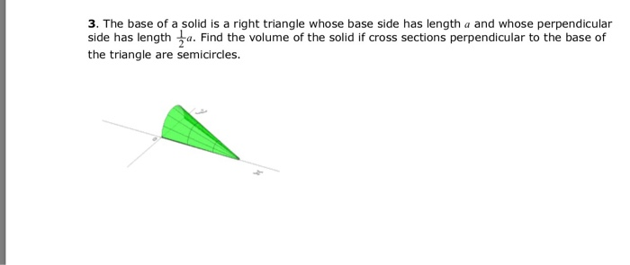 Solved 3 The Base Of A Solid Is A Right Triangle Whose Base Chegg