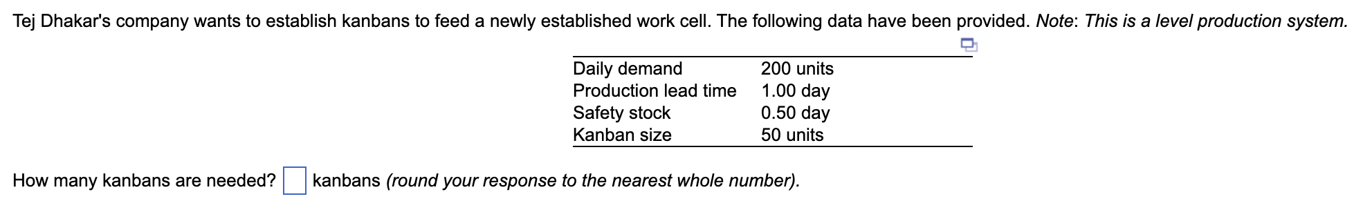 Solved How many kanbans are needed? kanbans (round your | Chegg.com