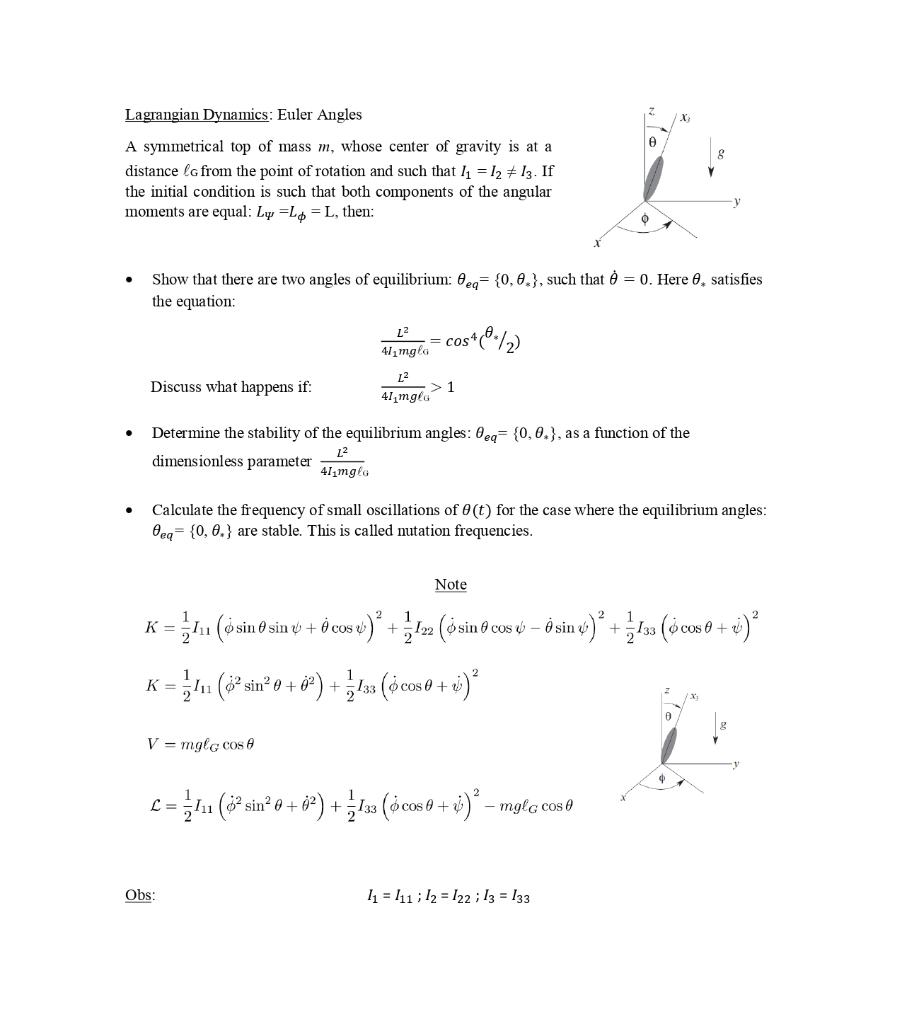 Solved Lagrangian Dynamics: Euler Angles 8 A symmetrical top | Chegg.com
