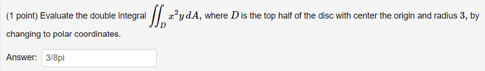 Solved (1 point) Evaluate the double integral ∬Dx2ydA, where | Chegg.com