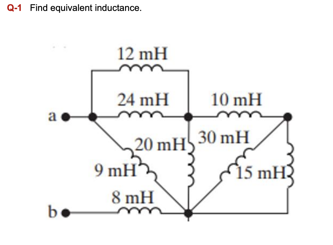 Solved Q-1 Find equivalent inductance. 12 mH 24 mH 10 mH a | Chegg.com