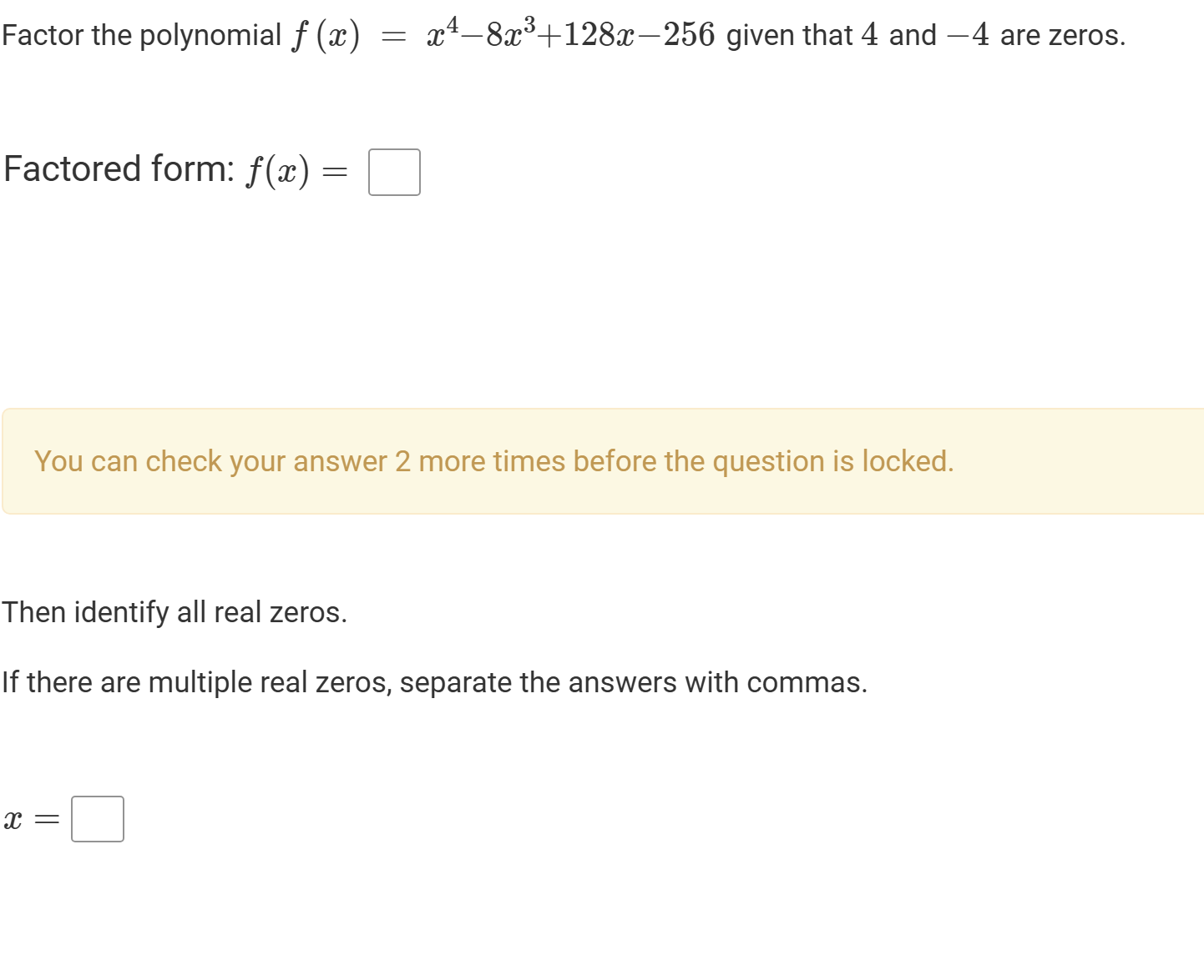 Solved Then identify all real zeros.If there are multiple | Chegg.com Solved Then identify all real zeros.If there are multiple | Chegg.com