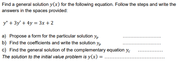 Solved Find a general solution y(x) for the following | Chegg.com