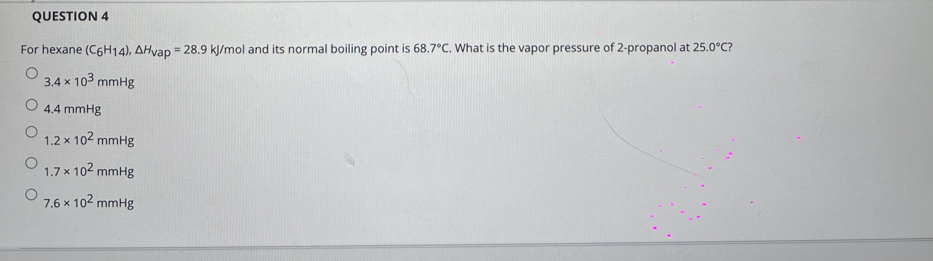 Solved QUESTION 4For hexane (C6H14),ΔHvap =28.9kJmol ﻿and | Chegg.com