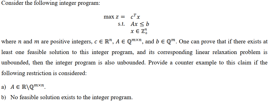 Consider the following integer program: max z = cm x | Chegg.com