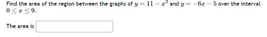 Solved Find the area of the region between the graphs of | Chegg.com