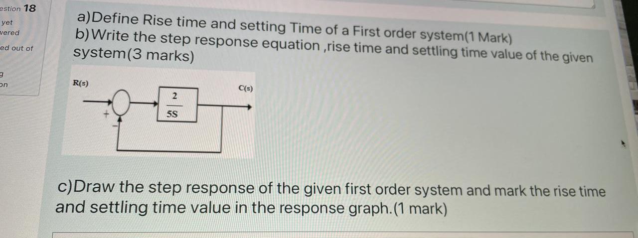 Solved estion 18 yet vered a)Define Rise time and setting | Chegg.com