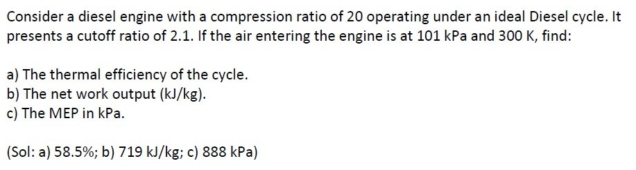 Solved Consider a diesel engine with a compression ratio of | Chegg.com