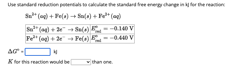 Solved Use standard reduction potentials to calculate the | Chegg.com