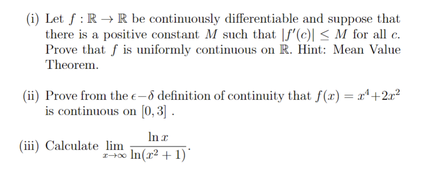 Solved (i) ﻿Let f:R→R ﻿be continuously differentiable and | Chegg.com