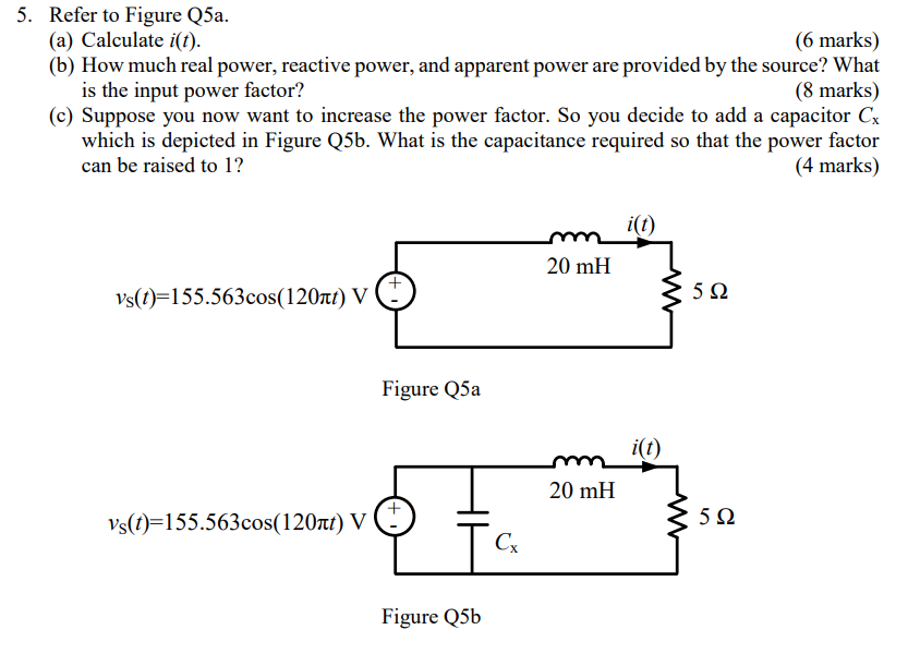 Solved 5. Refer to Figure Q5a. (a) Calculate i(t). (6 marks) | Chegg.com