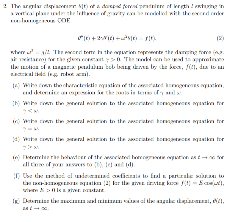 Solved 2. The angular displacement o(t) of a damped forced | Chegg.com