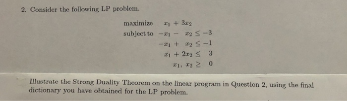 Solved 2. Consider the following LP problem. maximize 3x2 | Chegg.com