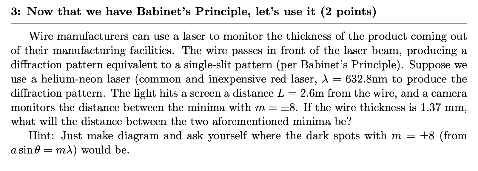 Solved 3: Now that we have Babinet’s Principle, let's use it | Chegg.com