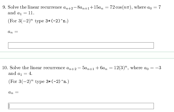 Solved 9. Solve the linear recurrence an+2-8ant15an 72 | Chegg.com