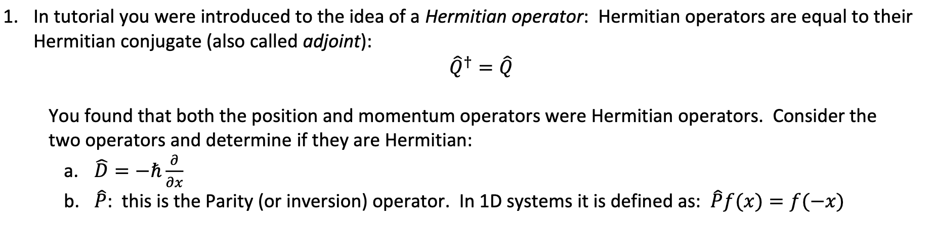 Solved 1. In tutorial you were introduced to the idea of a | Chegg.com