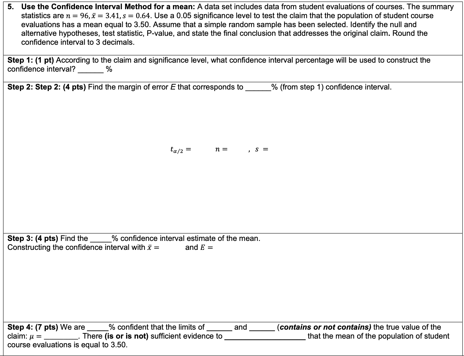 Solved 5. Use the Confidence Interval Method for a mean: A | Chegg.com