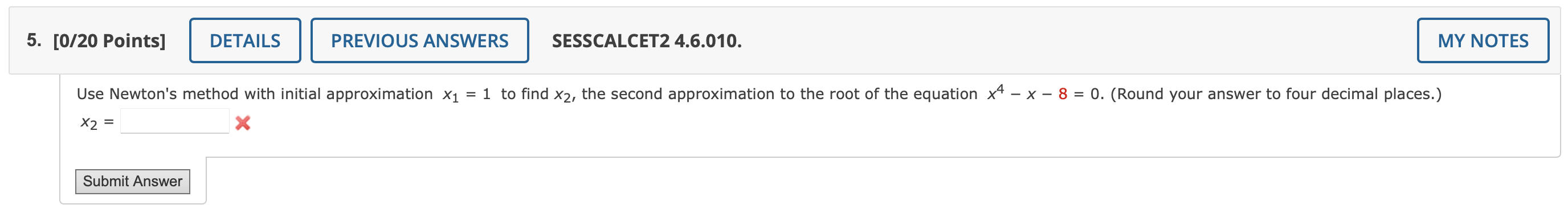 Solved Use Newtons Method With Initial Approximation X1 1 