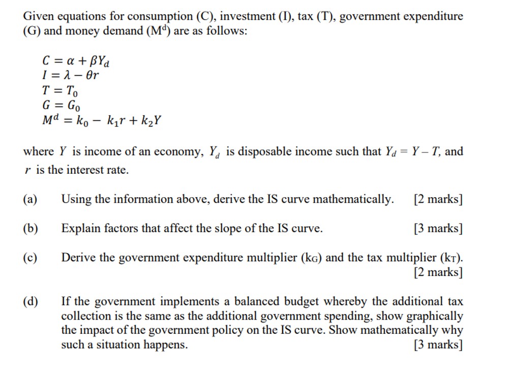 Solved Given equations for consumption (C), ﻿investment (I), | Chegg.com