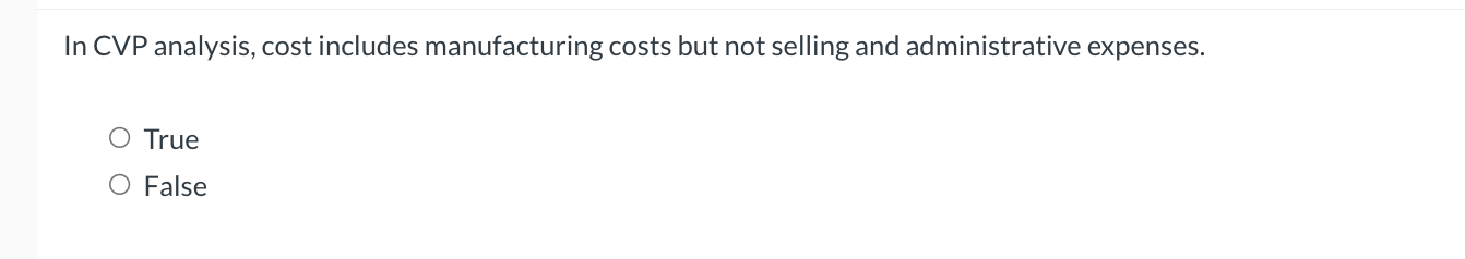 Solved In CVP analysis, cost includes manufacturing costs | Chegg.com