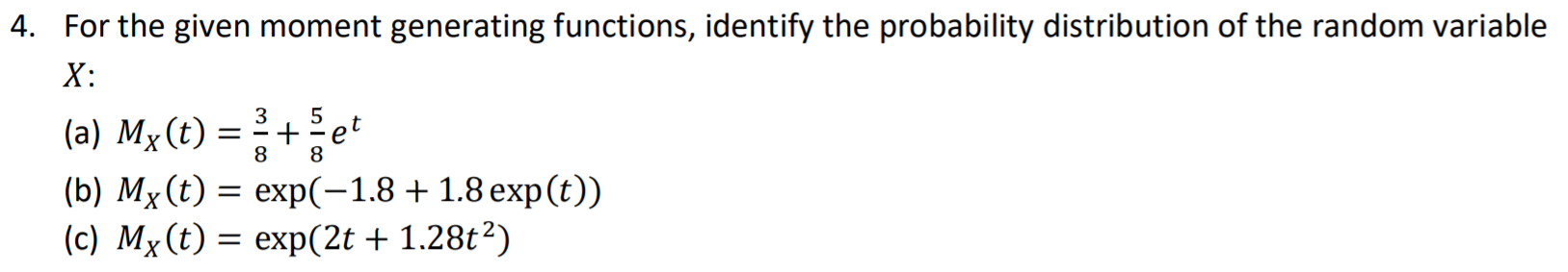 Solved 4. For the given moment generating functions, | Chegg.com