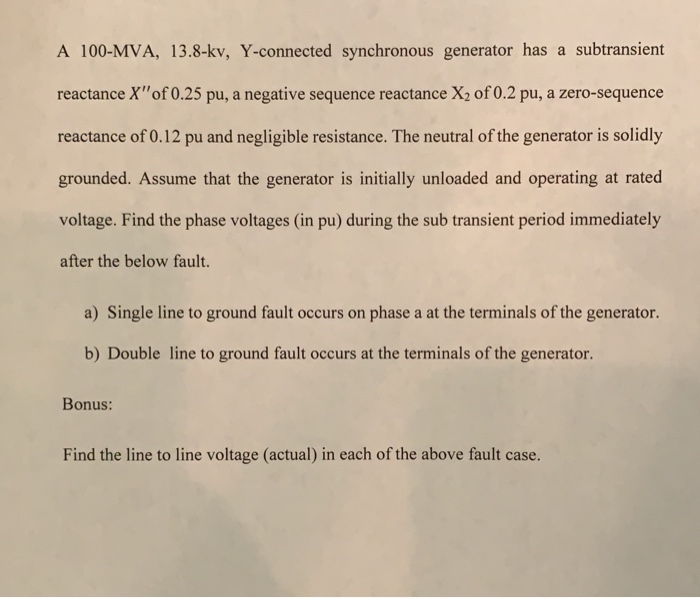 Solved A 100-MVA, 13.8-kv, Y-connected synchronous generator | Chegg.com