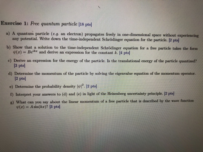 Solved Exercise 1: Free quantum particle [18 pts a) A | Chegg.com