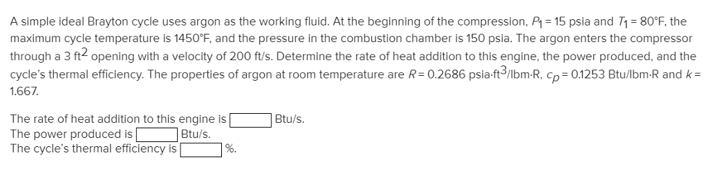 Solved A simple ideal Brayton cycle uses argon as the | Chegg.com