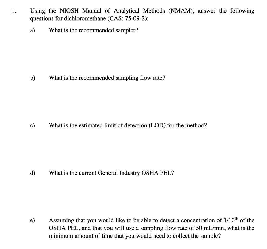 Solved 1 . Using the NIOSH Manual of Analytical | Chegg.com