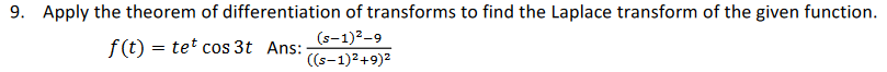 Solved 9 Apply The Theorem Of Differentiation Of Transforms
