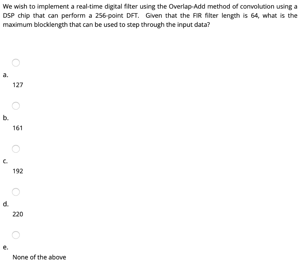Solved We wish to implement a real-time digital filter using | Chegg.com