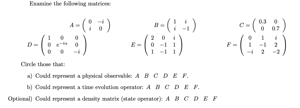 Solved Examine the following matrices: \\[ \\begin{array}{l} | Chegg.com